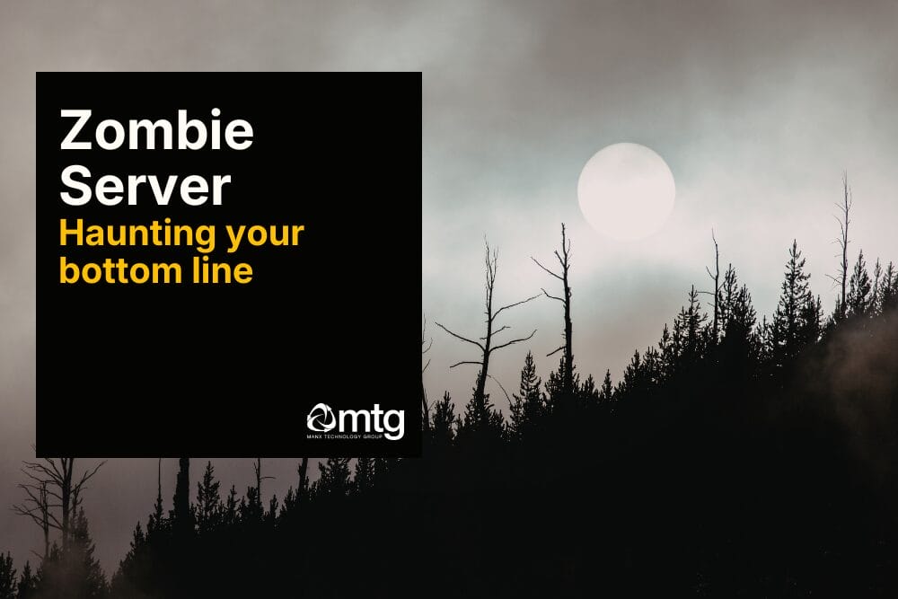 Zombie Servers: Is Your Legacy IT Ghosting Your Profits? - Manx ...
